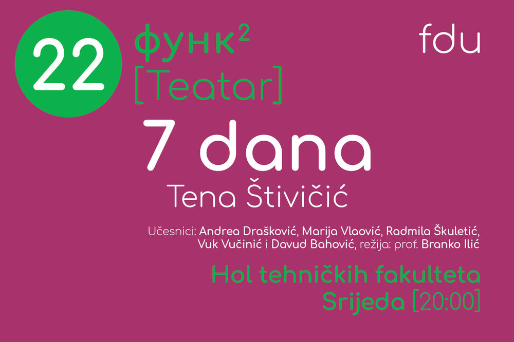 "Sedam dana" večeras u holu tehničkih fakulteta - Pocetna.me